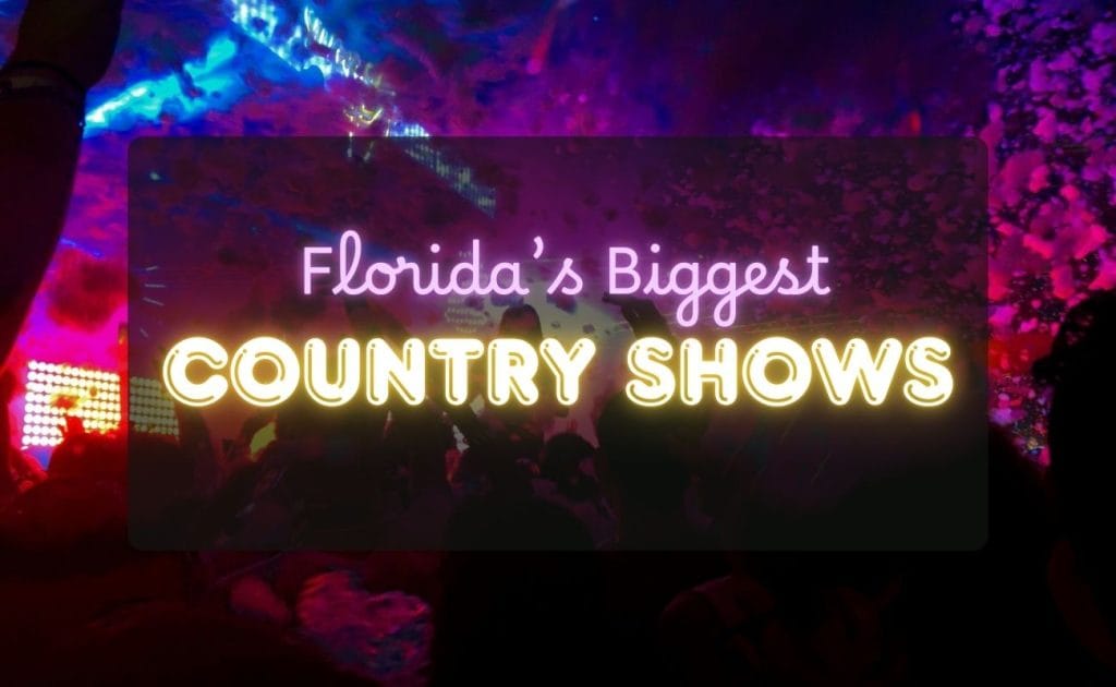 Best Country Concerts in Florida 2026: Dates, Tickets, and Lineups ...